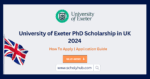 University of Exeter PhD Scholarship in UK 2024 | ScholyHub