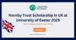 Hornby Trust Scholarship in UK at University of Exeter 2025